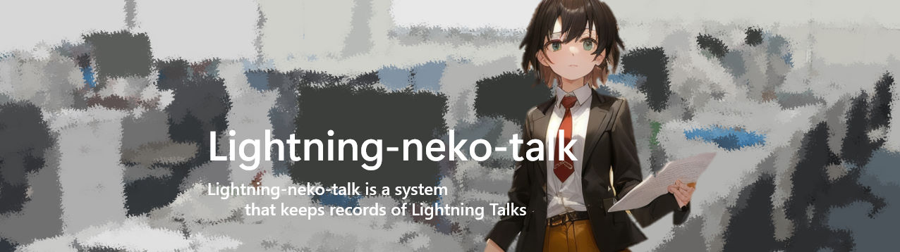 GitHub - jinwatanabe/lightning-neko-talk: Lightning-neko-talk is a system that keeps records of ...