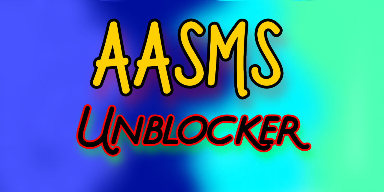 GitHub - Tasenboss/AASMS-Unblocker: Unblock Things...