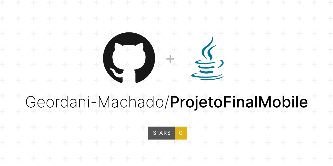 GitHub - Geordani-Machado/ProjetoFinalMobile