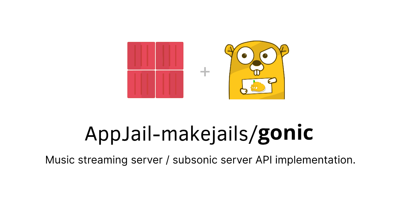 GitHub - AppJail-makejails/gonic: Music streaming server / subsonic server API implementation.