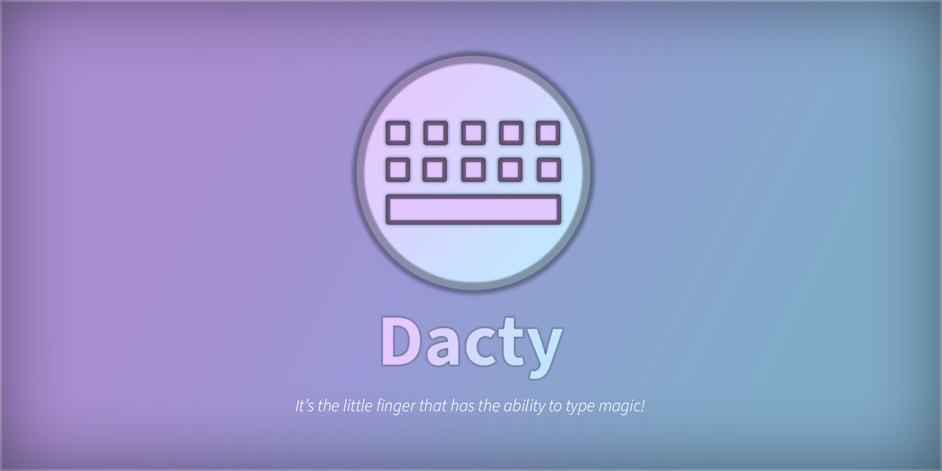 GitHub - Dacty-project/dacty: Dacty ? It's the little finger that has the ability to type magic