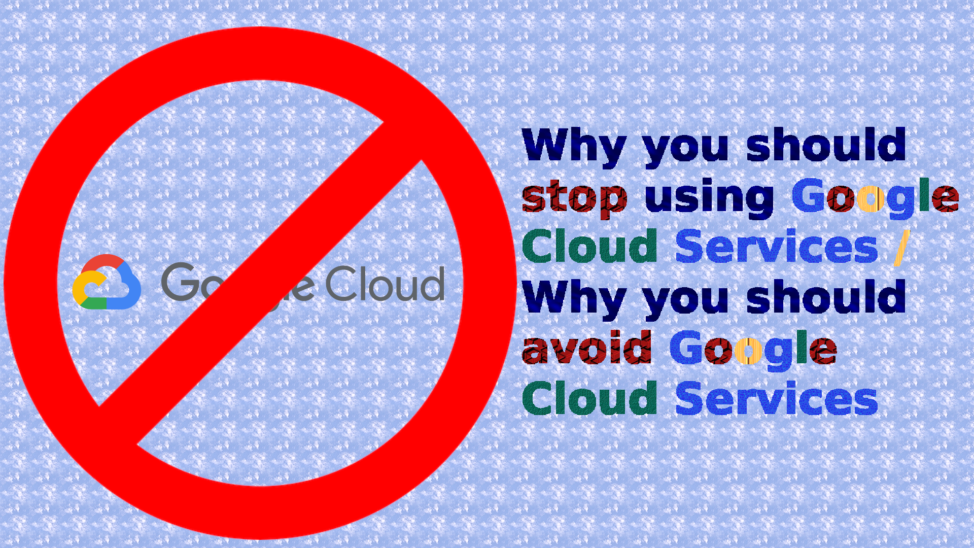 GitHub - seanpm2001/Why-you-should-stop-using-Google-Cloud-Services: 🚫️ ...