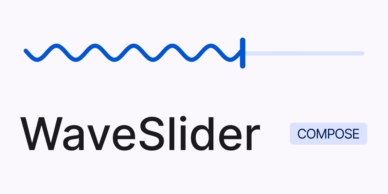 GitHub - galaxygoldfish/waveslider: 🌊 Animated wavy slider component for jetpack compose