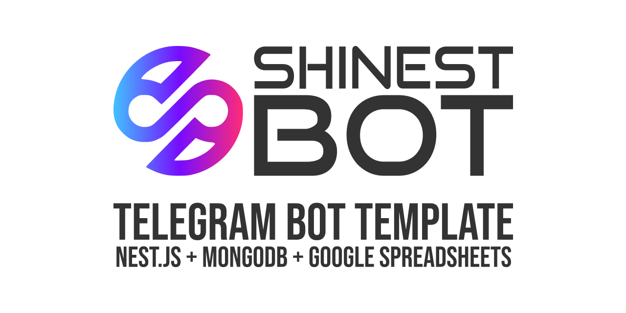 GitHub - MadL0rd/ShinestBot: Nest.js + MongoDB telegram bot template