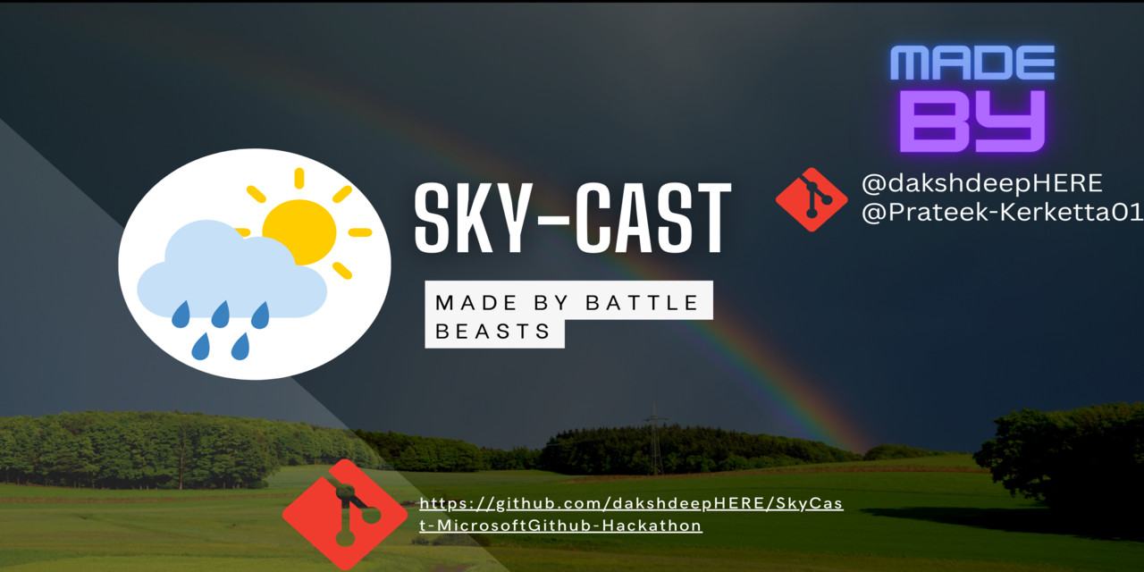 GitHub - dakshdeepHERE/SkyCast-MicrosoftGithub-Hackathon: This is a project which was given by ...