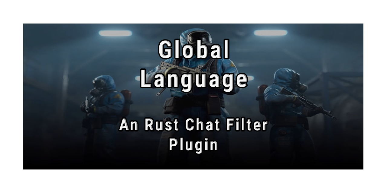 Github Legoshiwolfgloballanguage An Chat Filter Plugin For Rust 