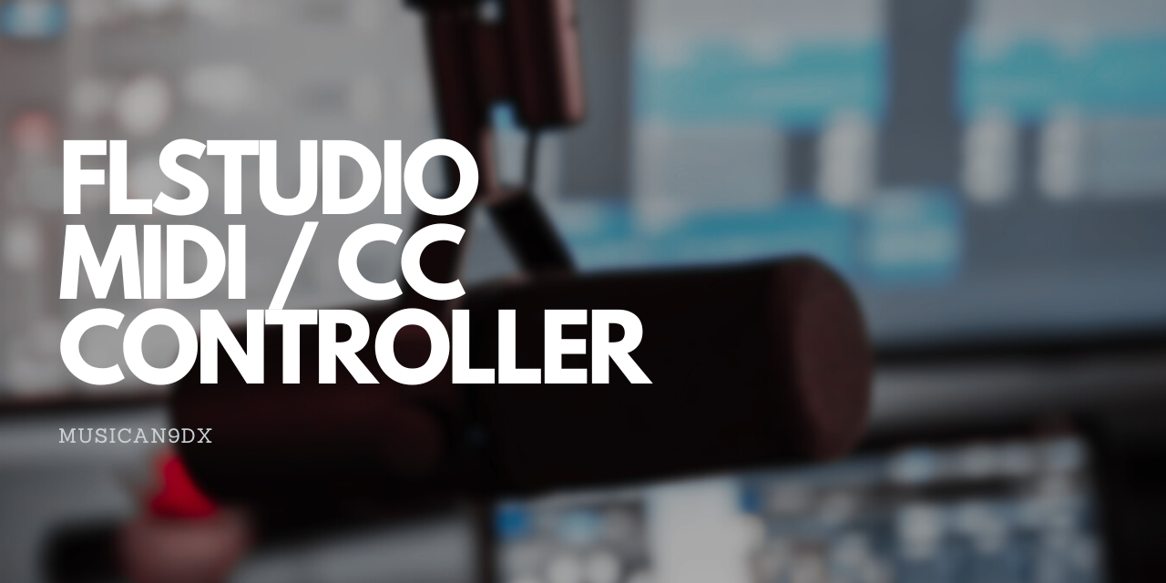 GitHub - Musician9dx/CV2-FL-MIDI-CC: Hey, everyone I recreated the jor van der poel's project ...