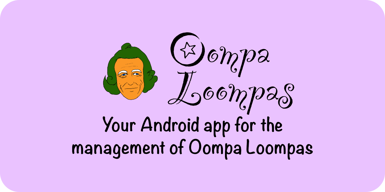 GitHub - dhAlcojor/oompa-loompas-app: Your Android app for the ...