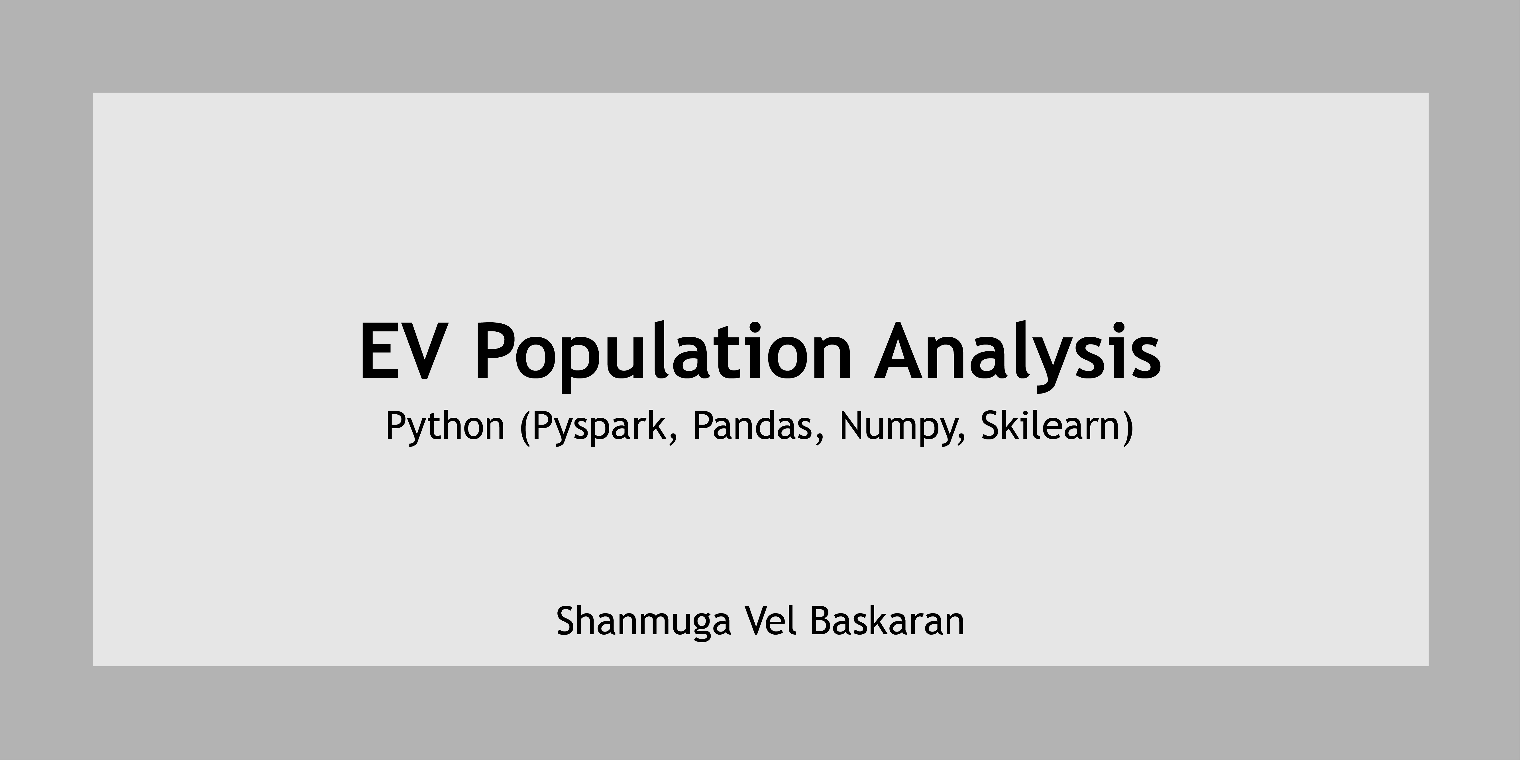 GitHub - shanmuondigital/electric-vehicle-population-project: This ...