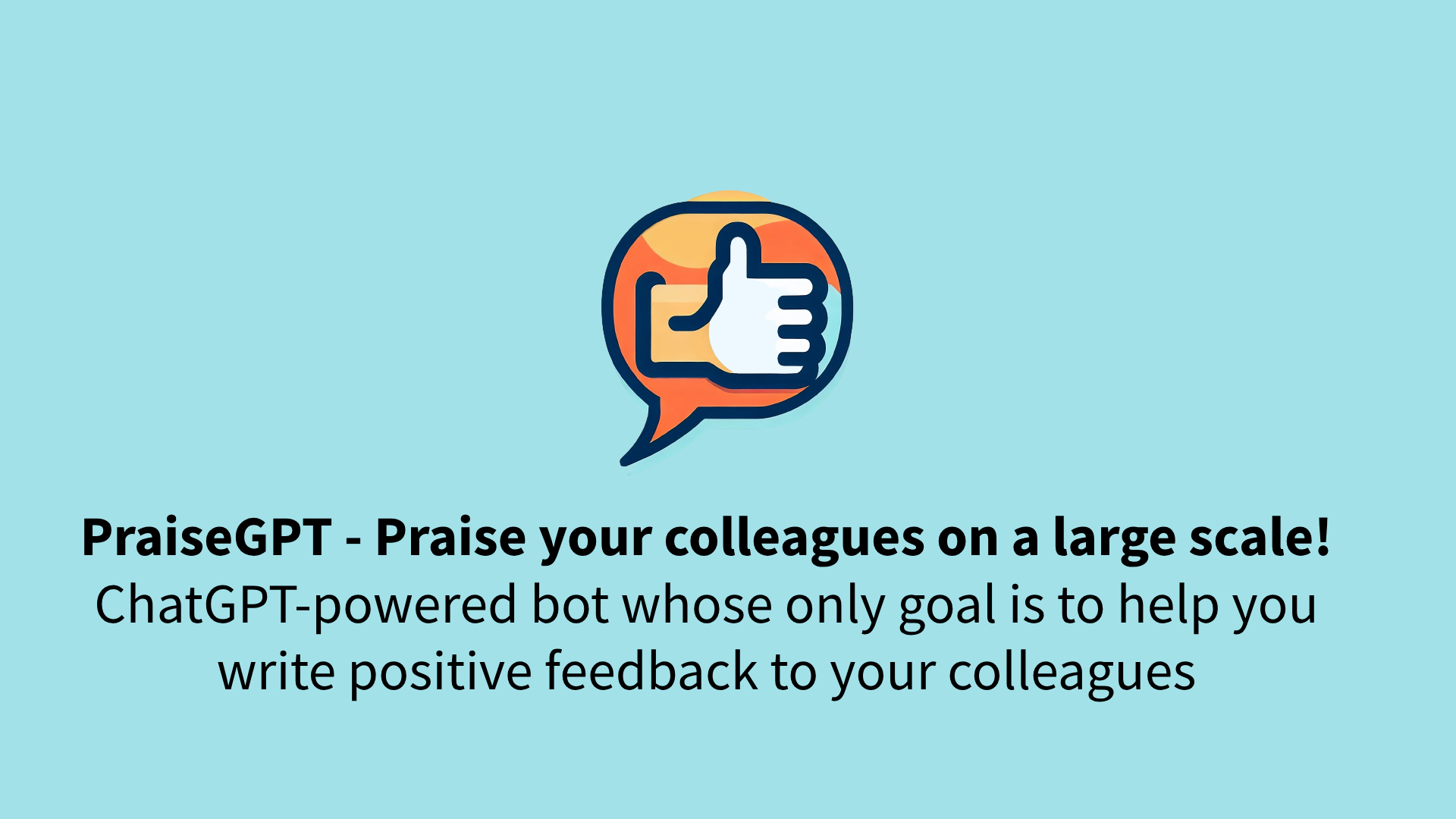 GitHub - webmaxru/PraiseGPT: PraiseGPT - Praise your colleagues on a large scale!