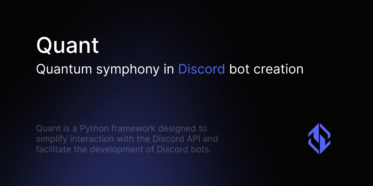 GitHub - QuantDiscord/quant: Quantum Symphony in Discord Bot Creation.