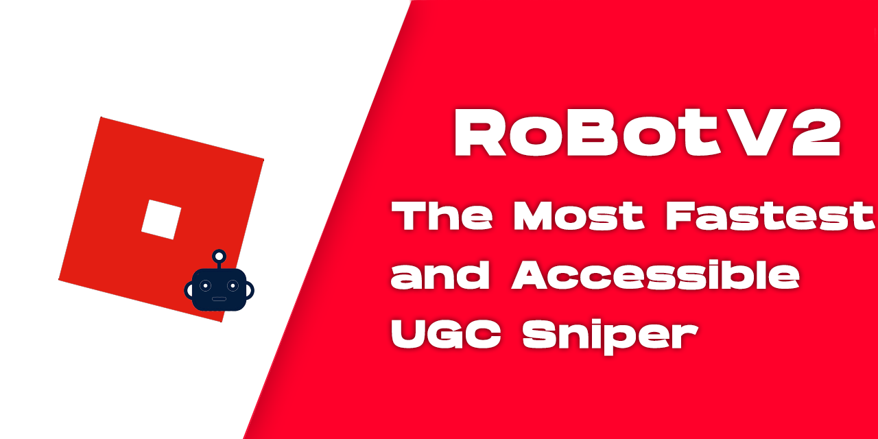 GitHub - robotd3v/RoBot-UGC-Sniper: RoBot - The most powerful, fast ...