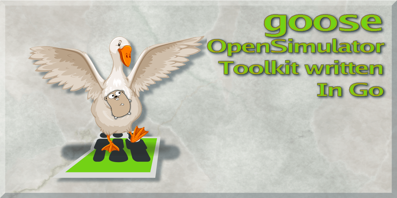 GitHub - GwynethLlewelyn/goose: OpenSimulator toolkit written in Go