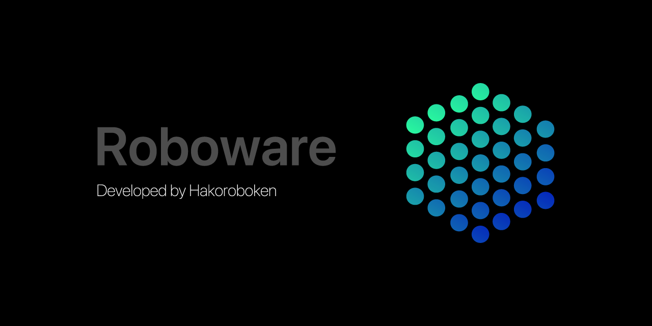 GitHub - hakoroboken/roboware