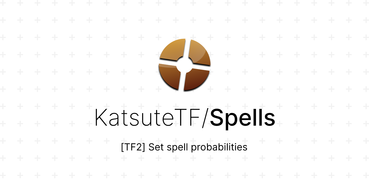 GitHub - KatsuteTF/Spells: [TF2] Set spell probabilities