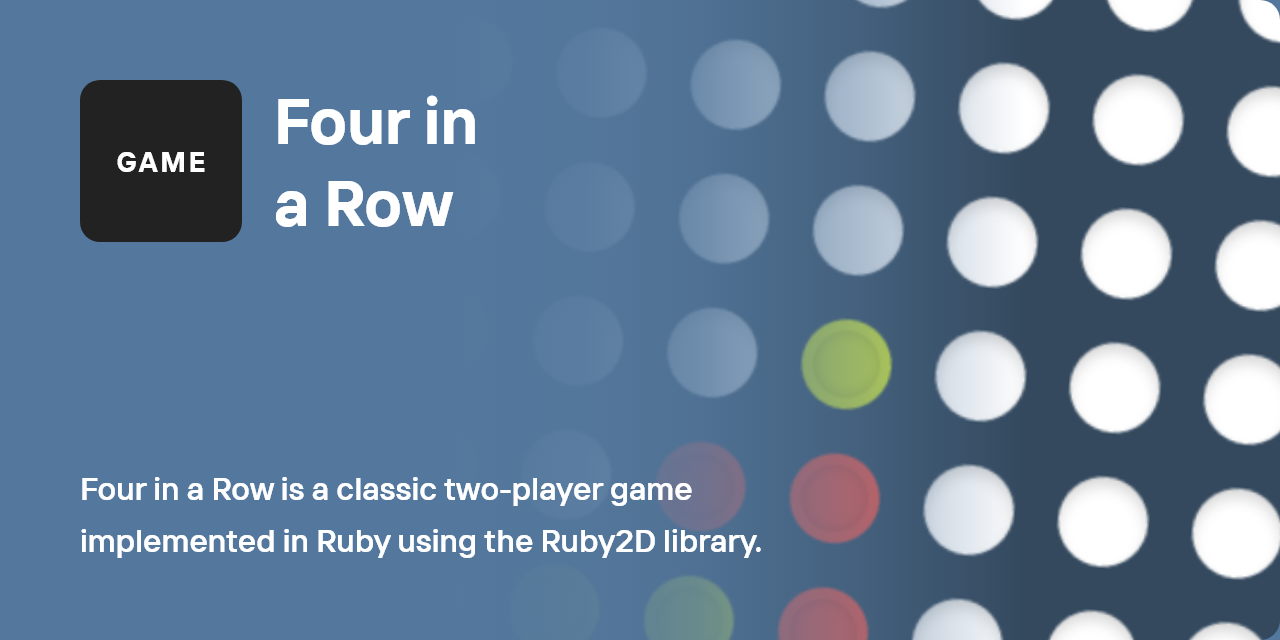 GitHub - adohere/four-in-a-row: Four in a Row is a classic two-player game implemented in Ruby ...