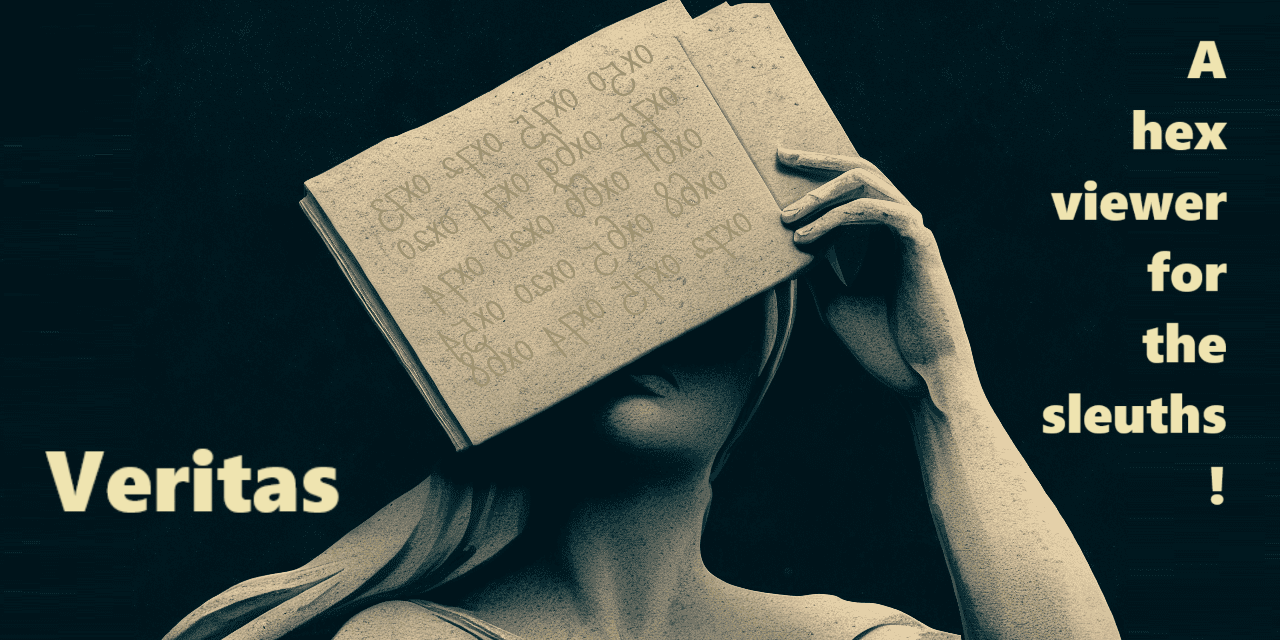 GitHub - nisargsuthar/Veritas: A hex viewer for the sleuths!