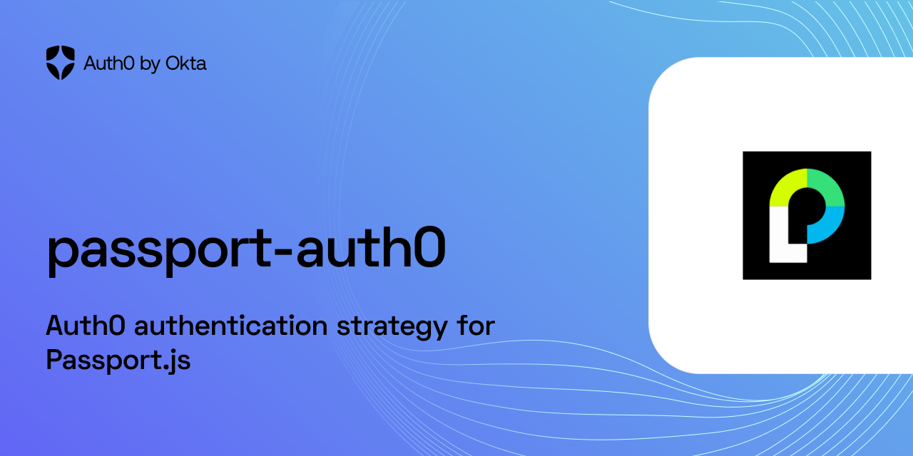 Github Auth0 Passport Auth0 Auth0 Authentication Strategy For Passport Js