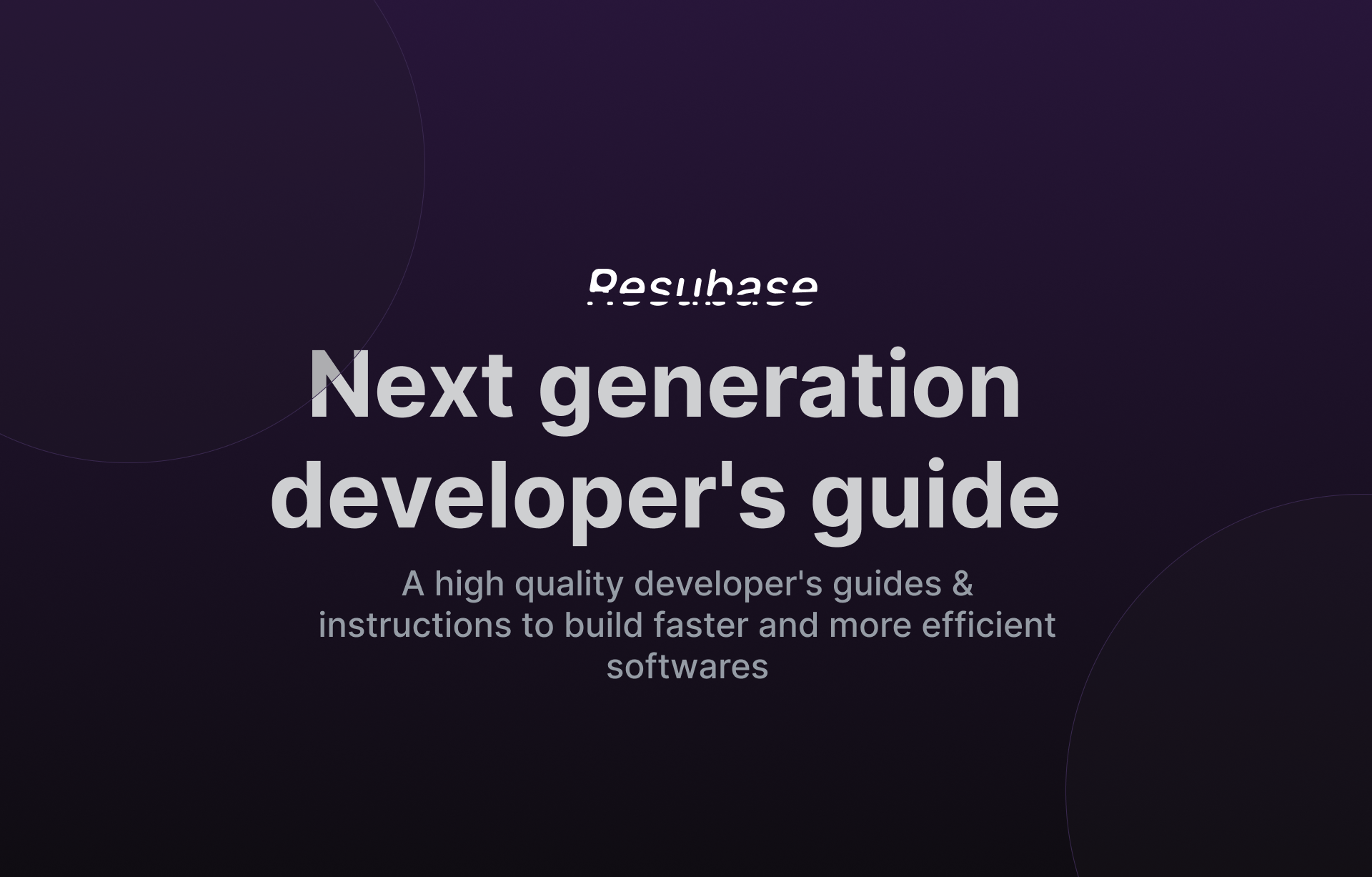 GitHub - creative-tutorials/resubase: The next-generation developer's guide