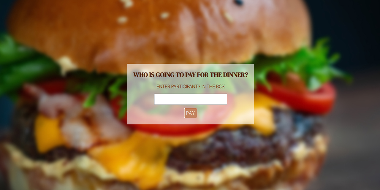 GitHub - violetajosic/Who-is-going-to-pay: Dinner Dilemma offers a ...