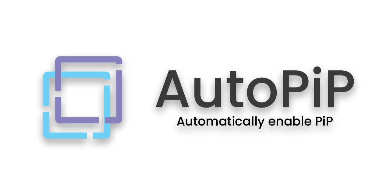 GitHub - NotAddison/AutoPiP: A browser extension which automatically ...