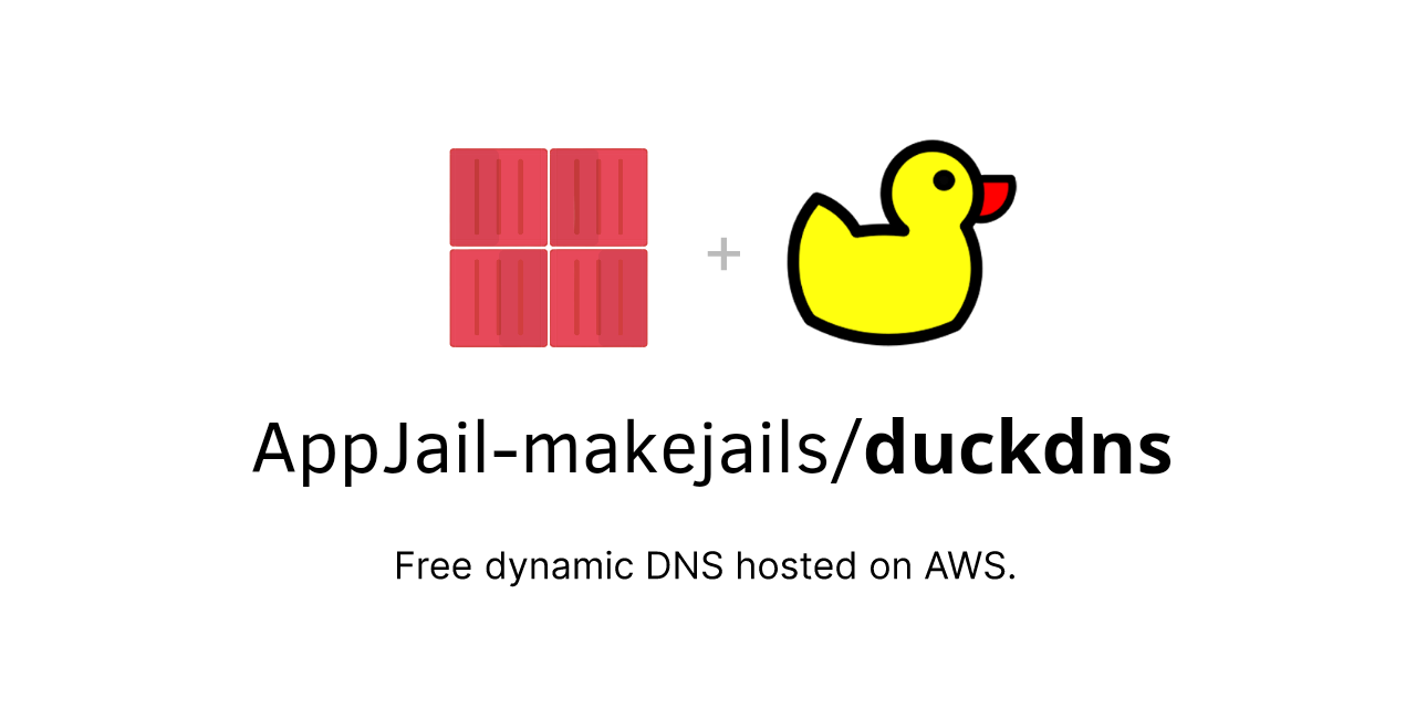 GitHub - AppJail-makejails/duckdns: Free dynamic DNS hosted on AWS.