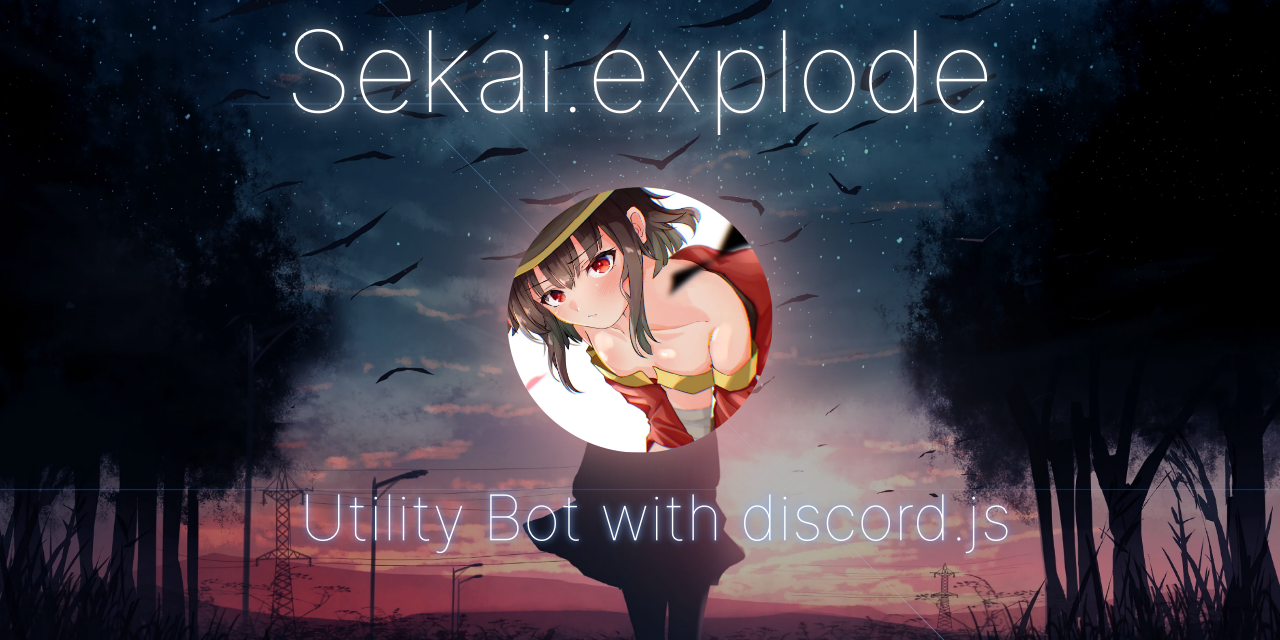 GitHub - TeamSekai/Sekai.Explode: Project Sekai.explode - 多機能、カスタマイズ性の高さを目指して作られたBot。