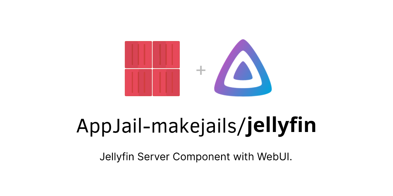 Github Appjail Makejailsjellyfin Jellyfin Server Component With Webui