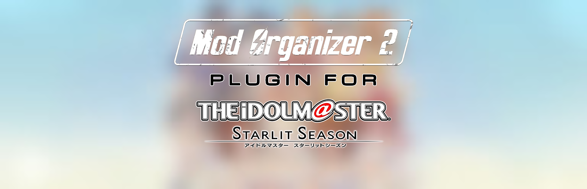 GitHub - MakotoIchinose/StarlitSeasonMO2: Mod Organizer 2 plugin for THE IDOLM@STER STARLIT SEASON
