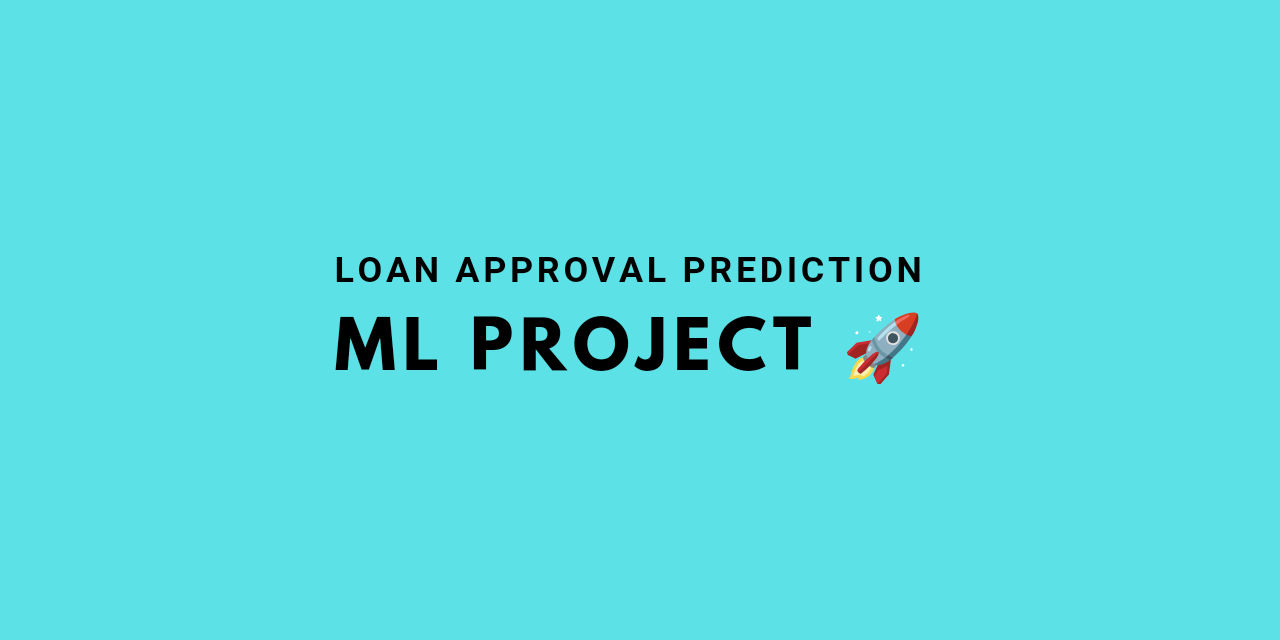 GitHub - Hg03/Loan-Approval-Machine-Learning-Project: Machine Learning ...