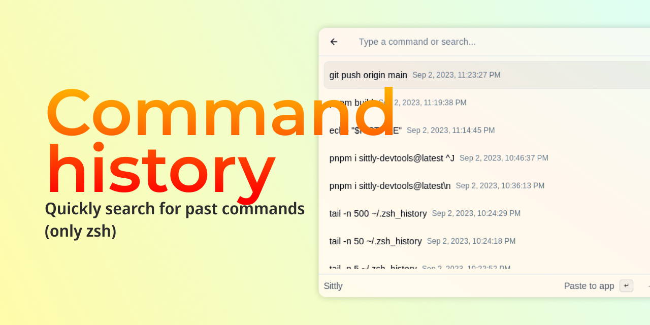 GitHub - JulianKominovic/sittly-cmd-history: Find any previous terminal command quickly