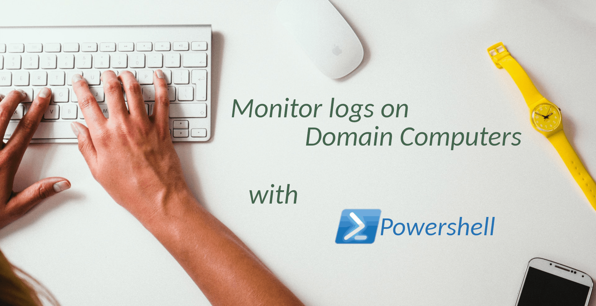 GitHub - ahmadatef17/Monitor-logs-on-Domain-Computers