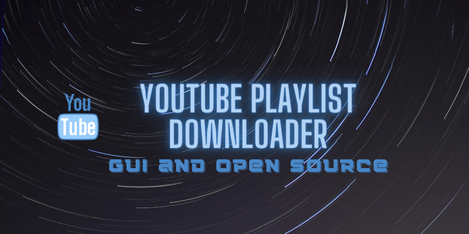 Github 0xsand4stormyoutube Playlist Downloader Python Application 6112