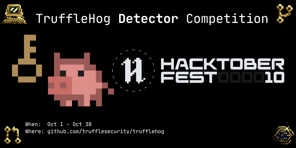 GitHub - trufflesecurity/hacktoberfest2023: Improve TruffleHog to win a laptop!
