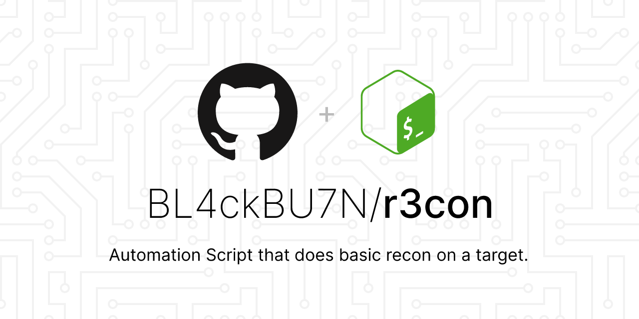 Github R4v1nduu R3con Automation Script That Does Basic Recon On A Target To Search For