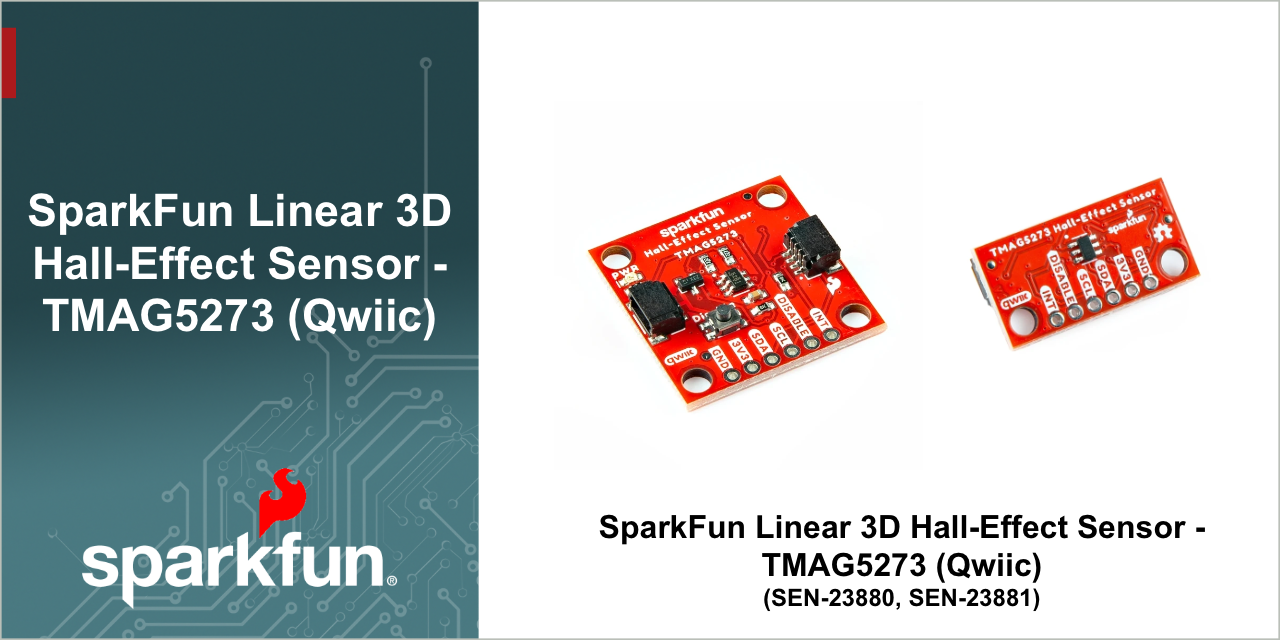 GitHub - sparkfun/SparkFun_Qwiic_Hall_Effect_Sensor_TMAG5273: Breakout ...
