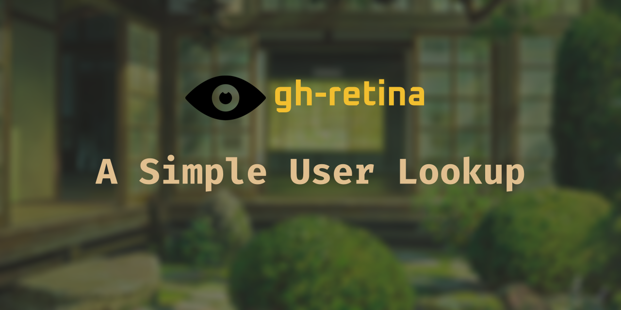 GitHub - SidonTheTroll/gh-retina: 🖼️ A command line information extension for Github CLI 🌿