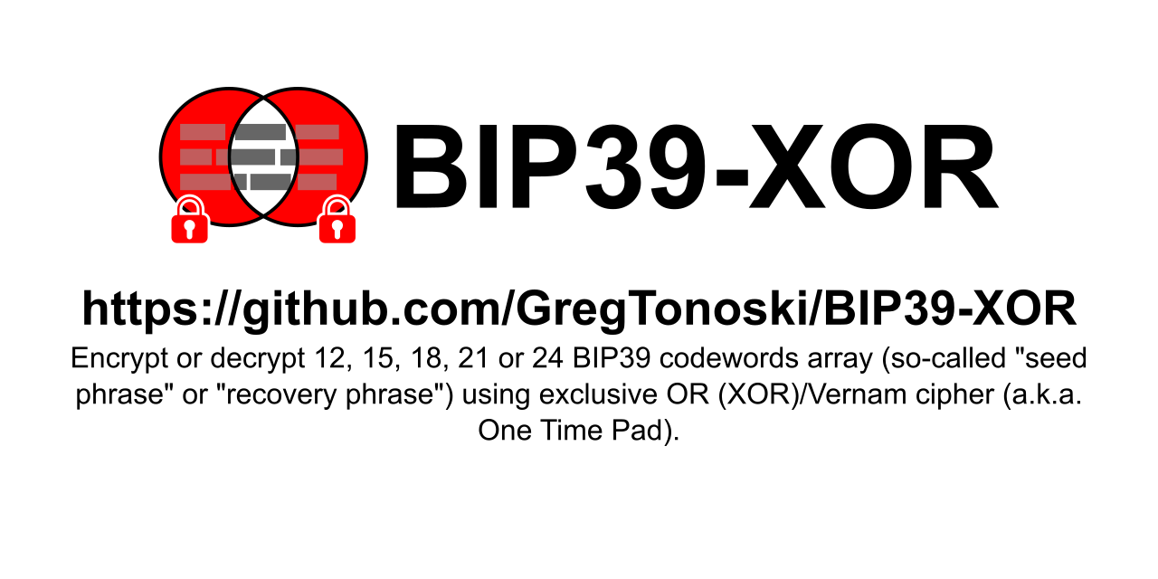 GitHub - GregTonoski/BIP39-XOR: Encrypt or decrypt 12, 15, 18, 21 or 24 BIP39 codewords array ...