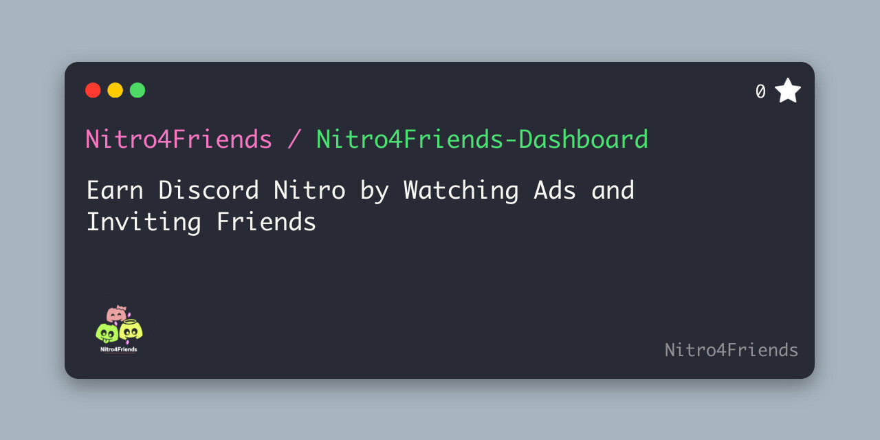 GitHub - Nitro4Friends/Nitro4Friends-Dashboard: Earn Discord Nitro by Watching Ads and Inviting ...