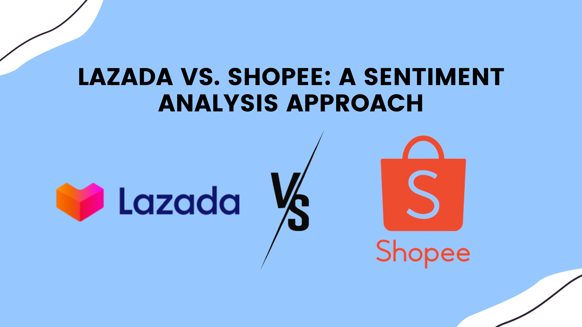 Github Kimchi21lazada Vs Shopeesentiment Analysis A Sentiment Analysis Approach For Two Of 5413