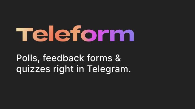 GitHub - teleform-app/teleform: Simple Telegram Mini App for creating ...