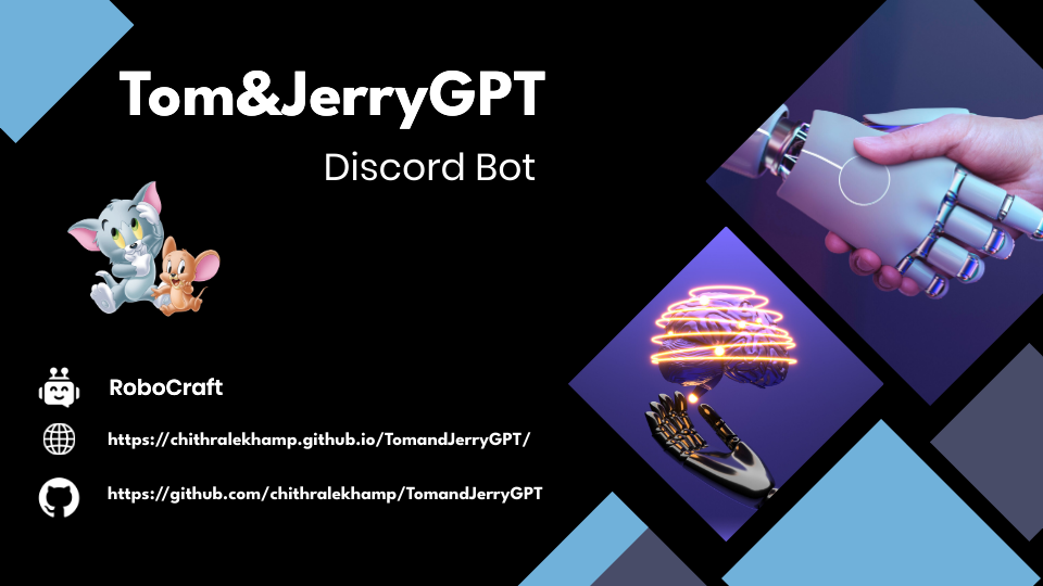 GitHub - chithralekhamp/TomandJerryGPT: RoboCraft is project with the intelligent Discord bot ...