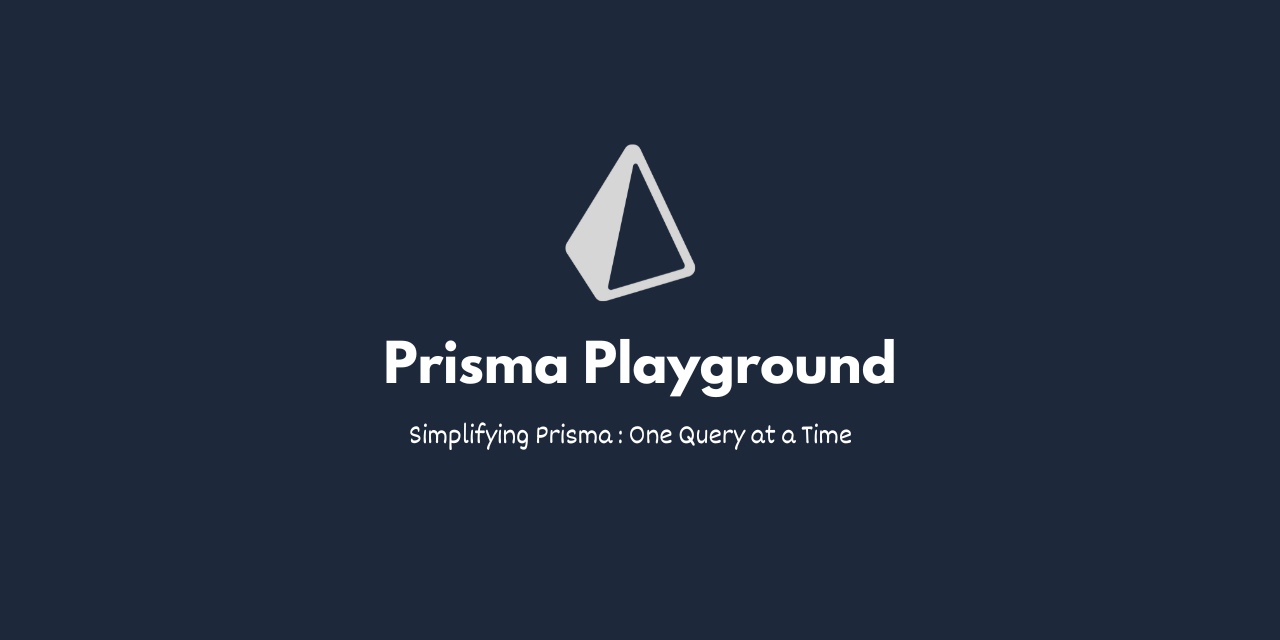 GitHub - The-Robin-Hood/prisma-playground