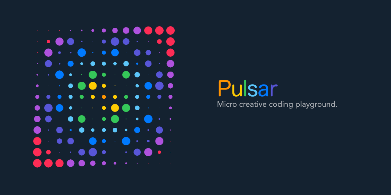 GitHub - Stanko/pulsar: Micro creative coding playground