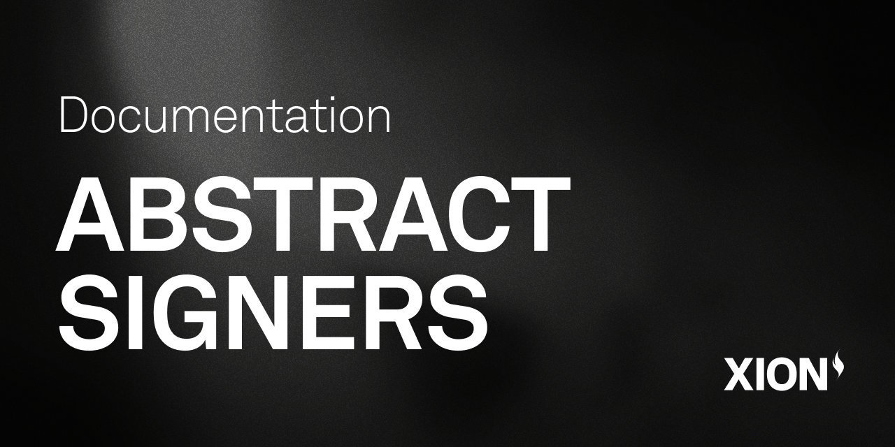 GitHub - burnt-labs/abstract-signers: Utilities to interact with the Xion chain abstract account ...