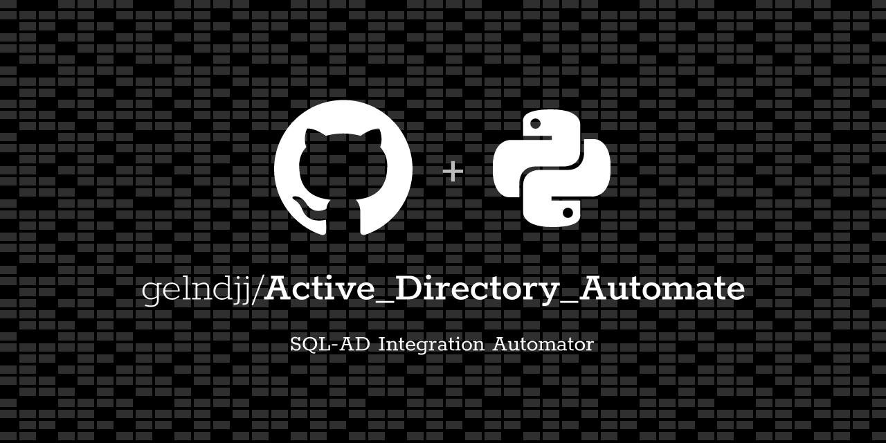 Github Gelndjj Work Active Directory Automate Sql Ad Integration Automator