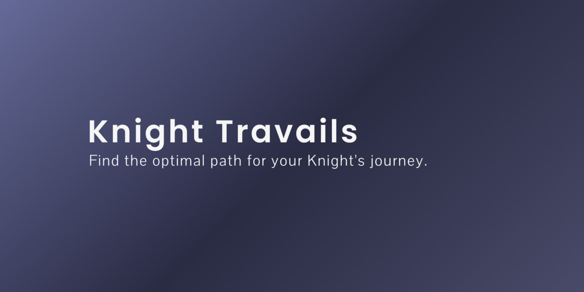 GitHub - 0xabdulkhaliq/knight-travails: Experience the Art of Knight ...
