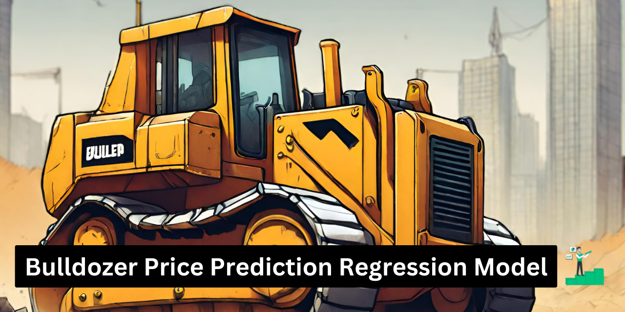 GitHub - SricharanReddy129/Bulldozer-price-prediction-regression-model ...