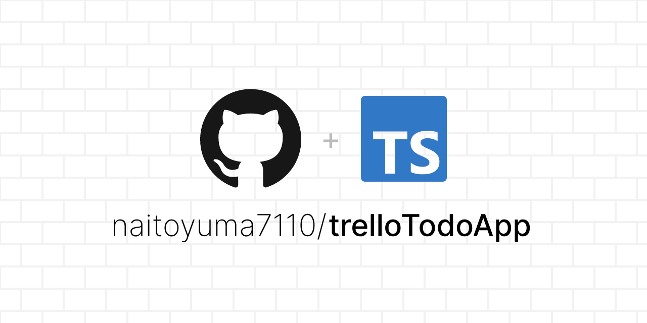 GitHub - naitoyuma7110/TrelloApp: Next.jsでTodoApp