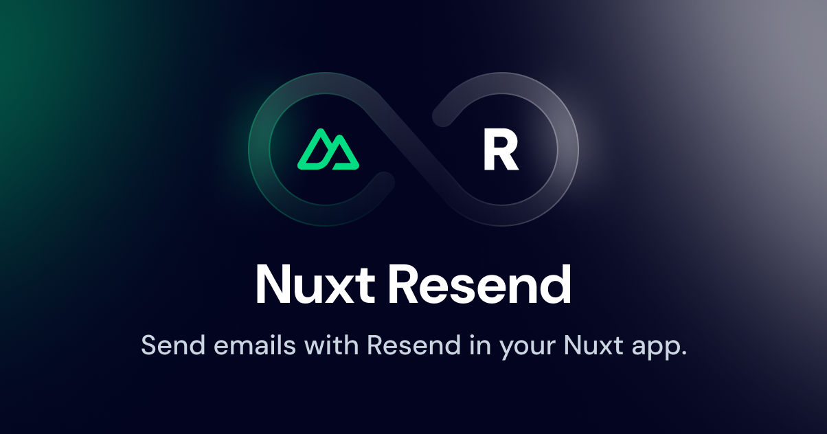 GitHub - nhedger/nuxt-resend: Resend integration for Nuxt